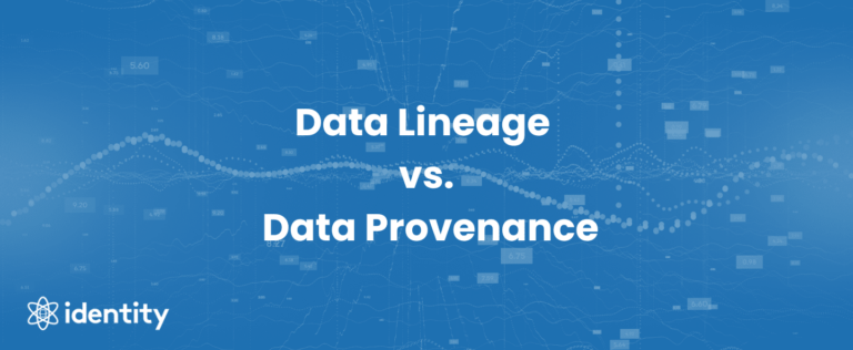 Data Lineage vs. Data Provenance: Key Concepts Explained - Identity Data Lineage vs. Data Provenance: Key Concepts Explained - Identity